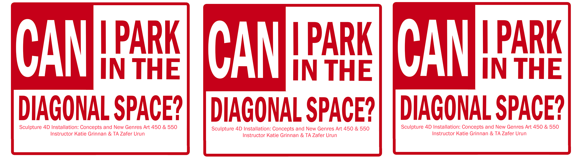 CSULB Sculpture 4D installation exhibition "Can I Park in the Diagonal ...