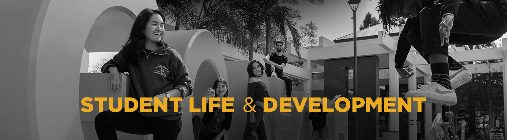 Student Life & Development | California State University Long Beach