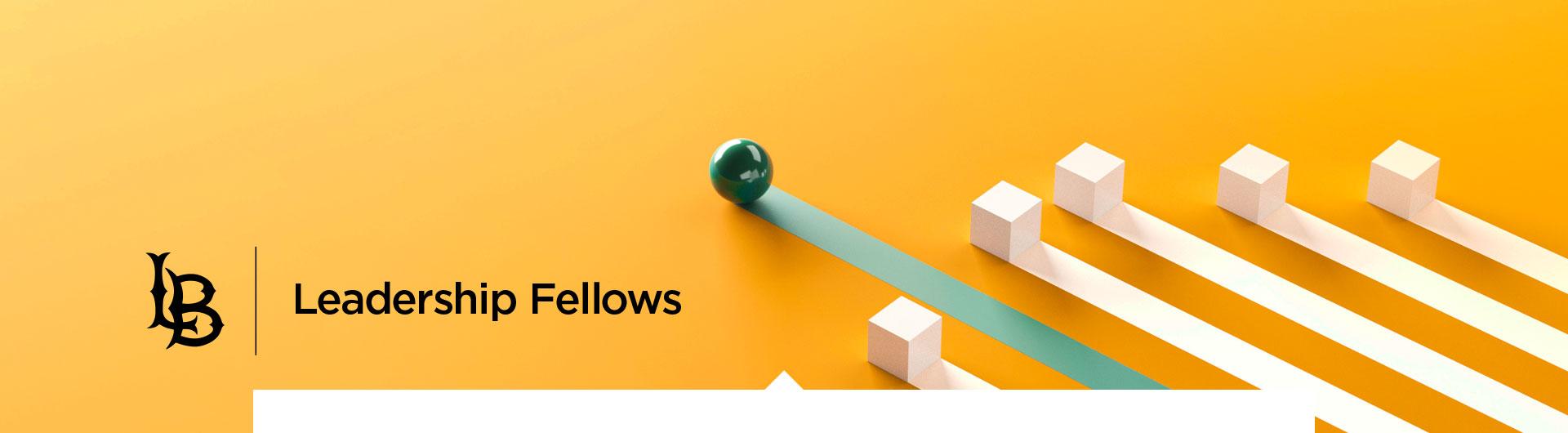 Leadership Fellows | California State University Long Beach