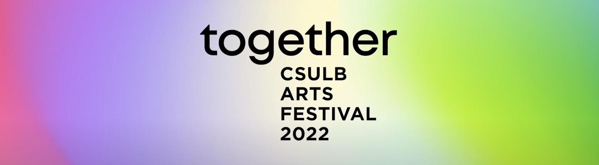 CSULB Arts Festival 2022 Video | California State University Long Beach